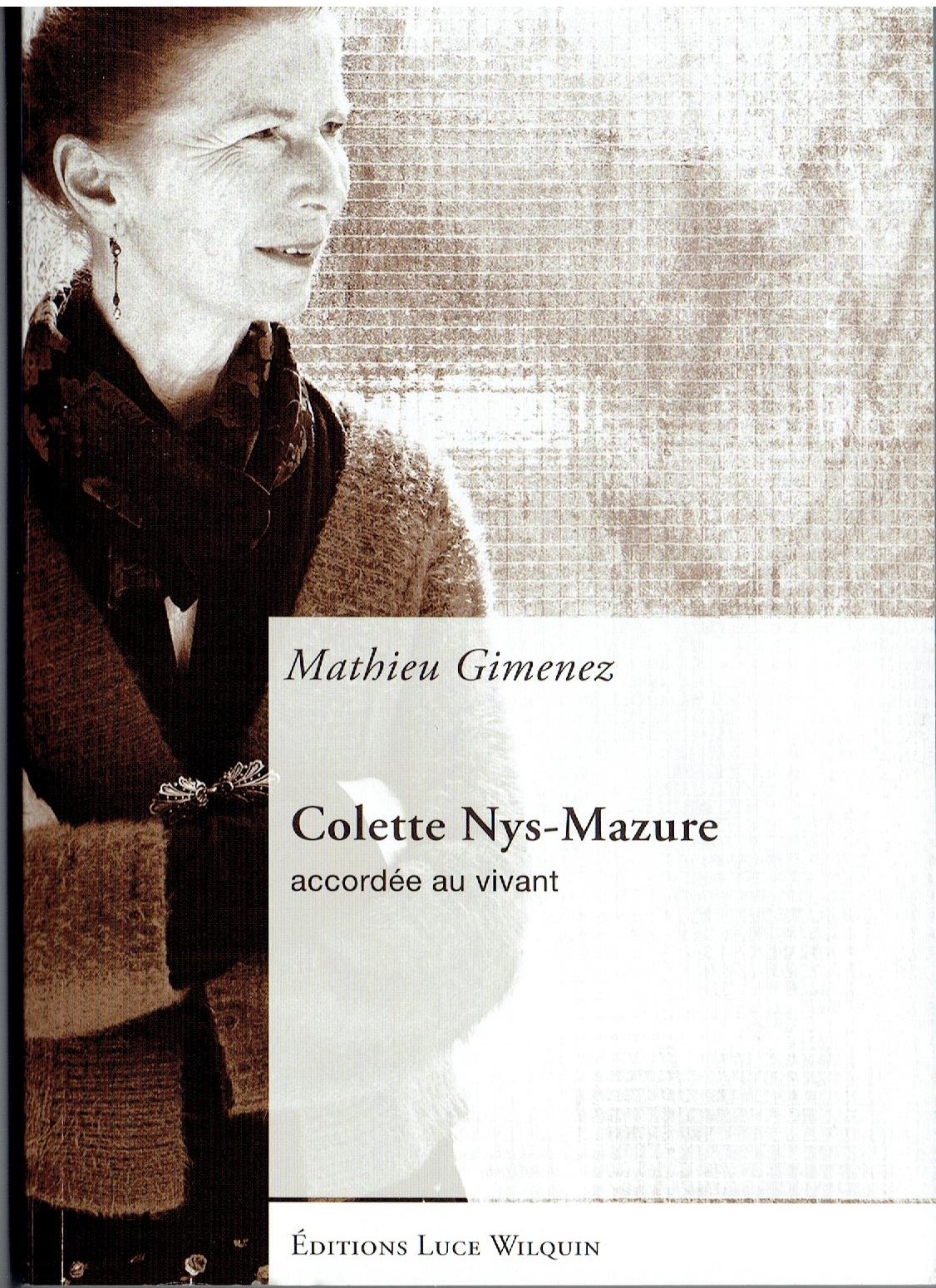 Mathieu Gimenez, Colette Nys-Mazure, accordée au vivant - AREAW