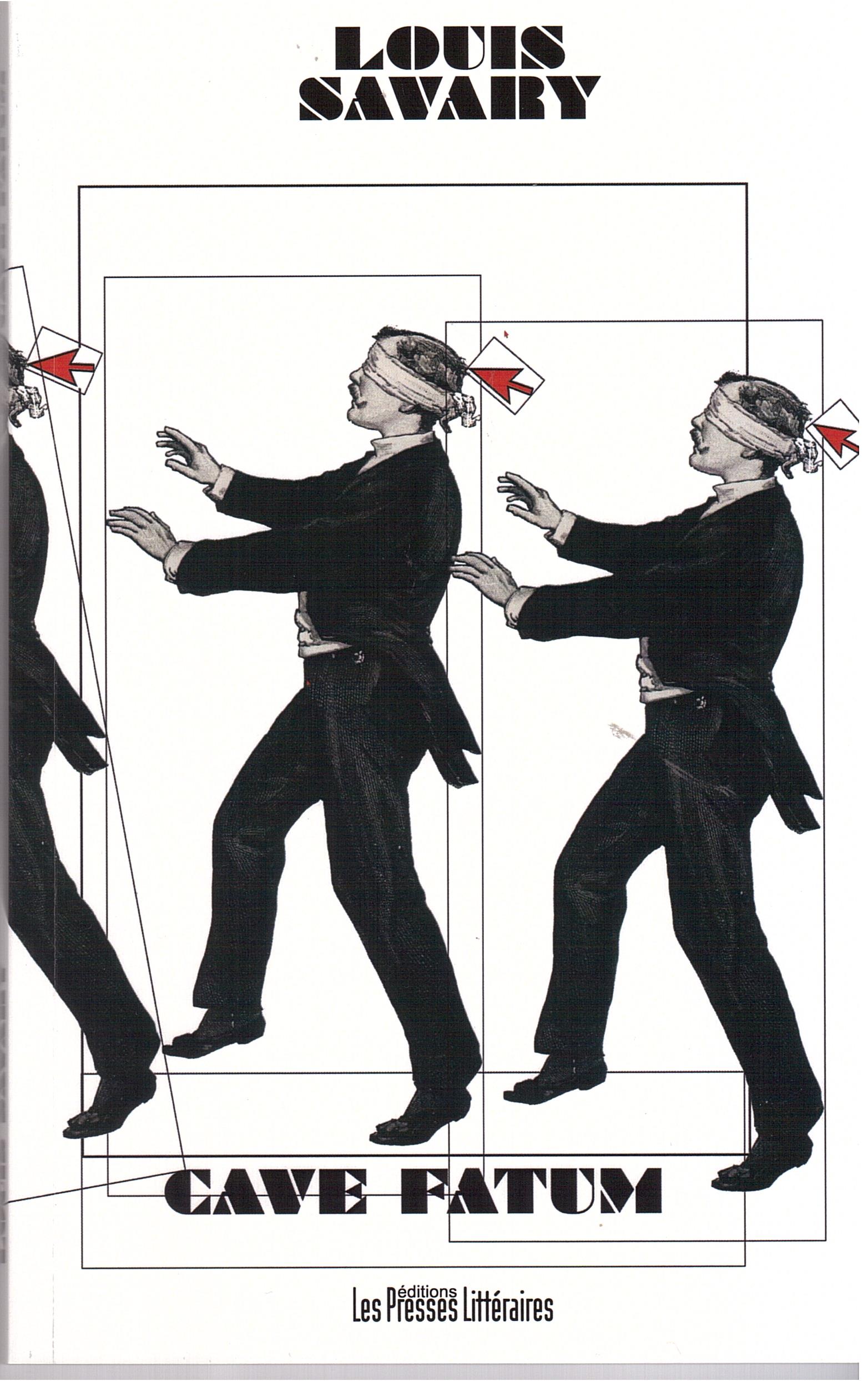 Louis Savary, Cave fatum, éd.Presses littéraires - AREAW